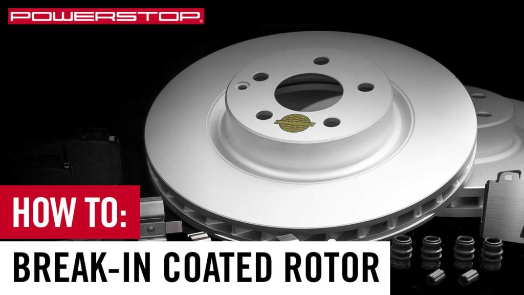 How to: Break-in Your New Evolution Coated Rotors | PowerStop Brakes