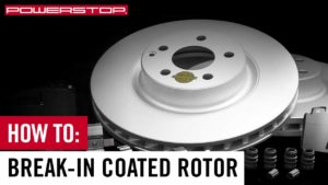 How to: Break-in Your New Evolution Coated Rotors | PowerStop Brakes